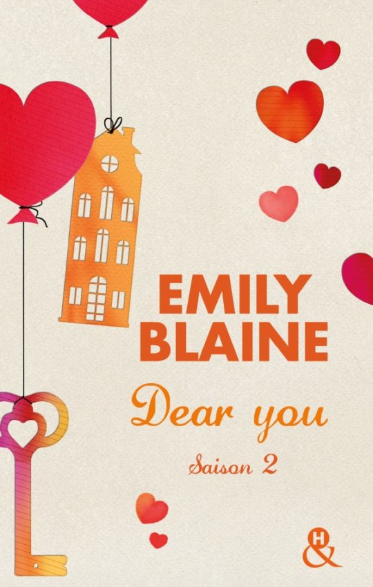 DEAR You – Edition intégrale collector - Emily Blaine